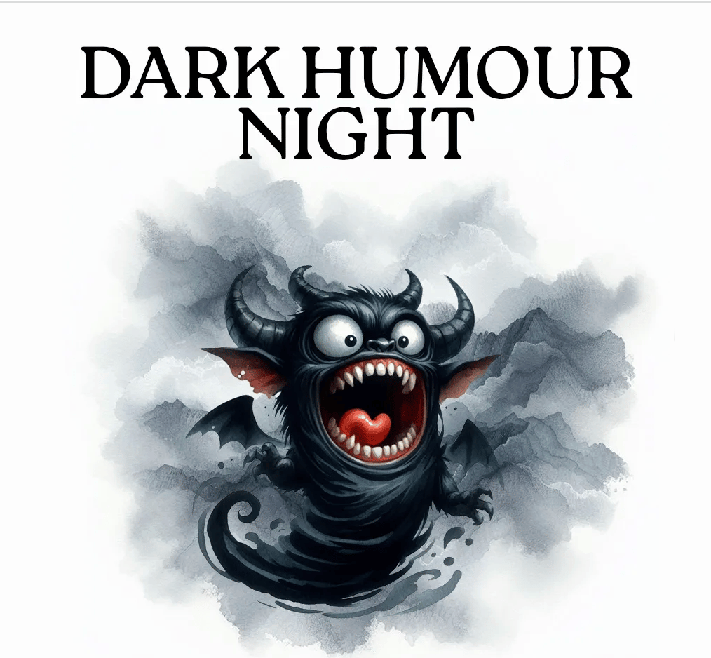 Dark Humour Night - Tickets | Fienta