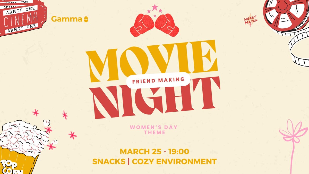 💐 Friend Making Movie Night 🍿 - Tickets | Fienta