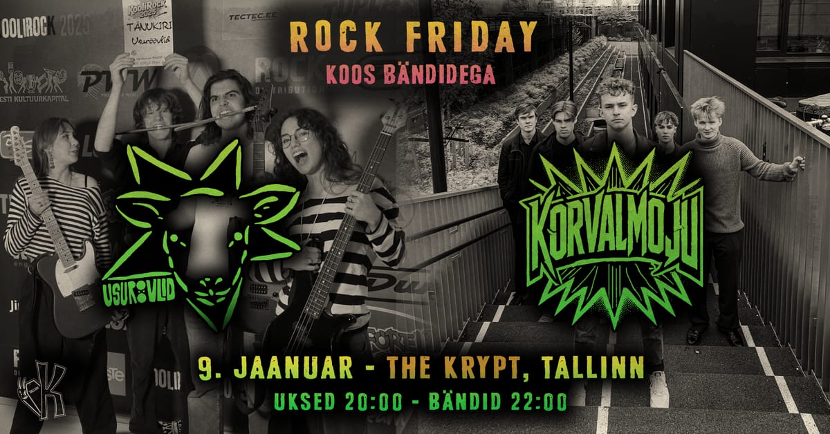 09.01 • Rock Friday: KõrvalMõju + Usuröövlid @ The Krypt 🦇 - Tickets ...
